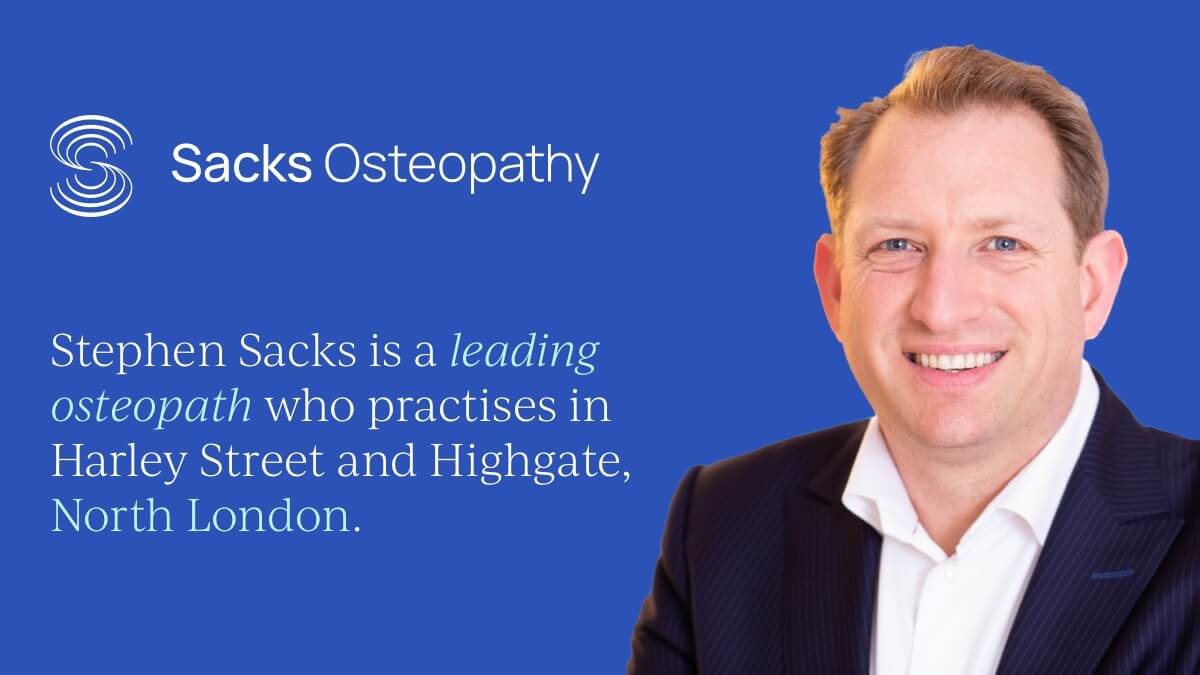 Osteopath Harley Street, London | Sacks Osteopathy